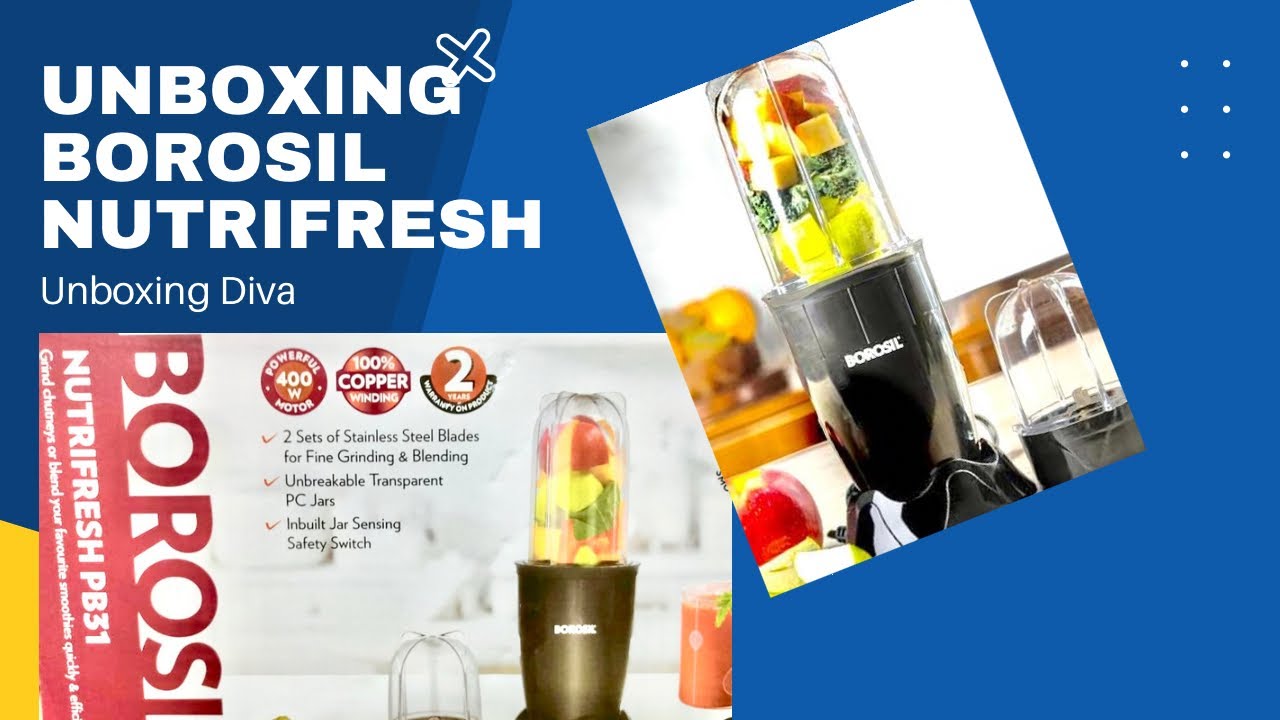 Unboxing borosil Nutrifresh PB31 - YouTube