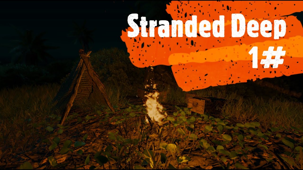 Stranded Deep #1: Welcome to the Pacific - YouTube