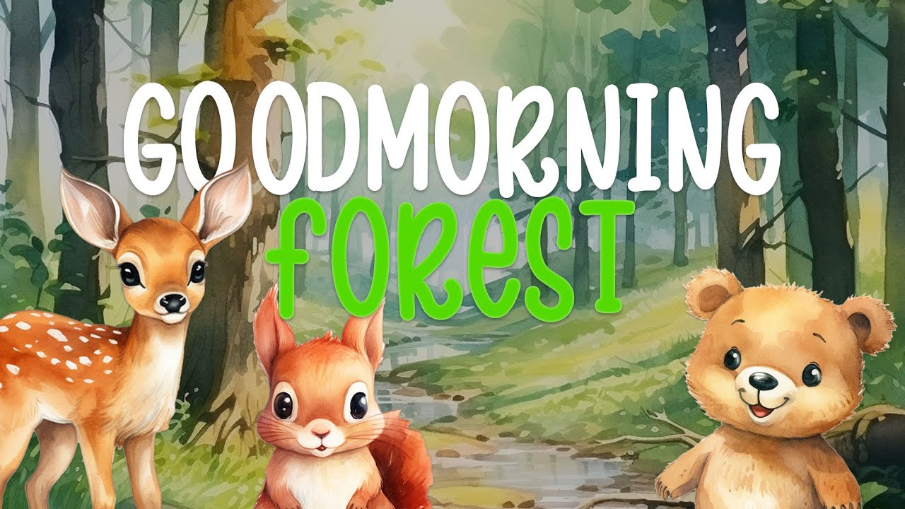 Good Morning Forest 🍃🌞 The PERFECT Waking Up Story with Relaxing Music ...