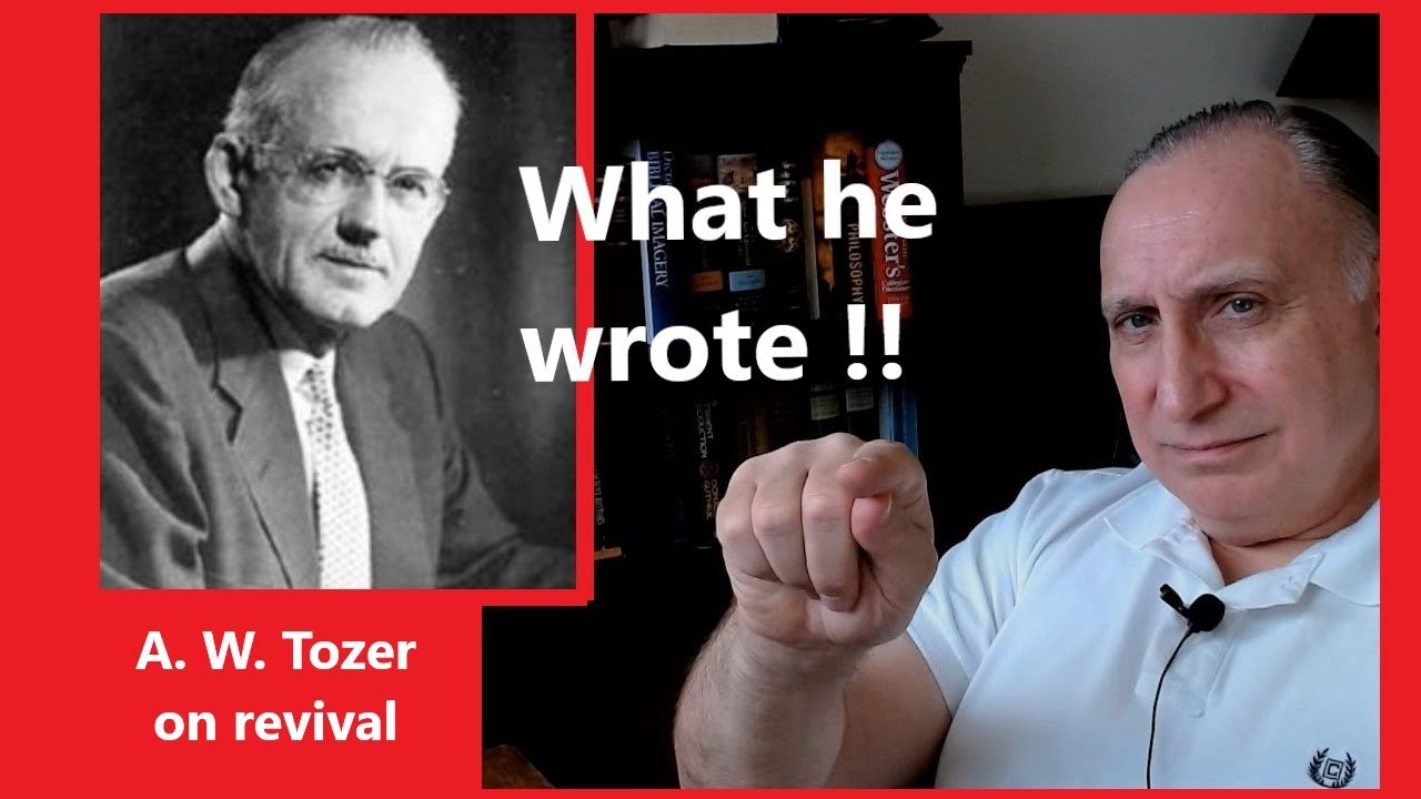 Best Book by A.W. Tozer On Revival and Spiritual Awakening - YouTube