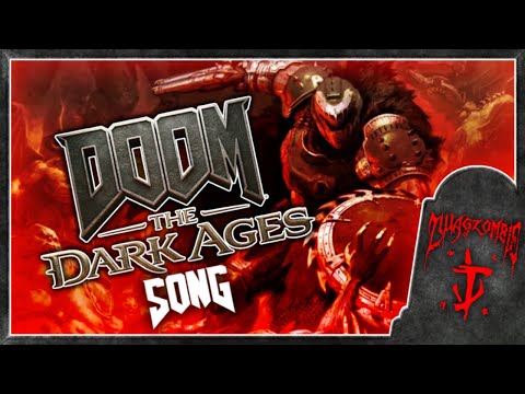 DOOM: THE DARK AGES SONG ♫ (NO AI) - Age of Rage | ZwagZombie