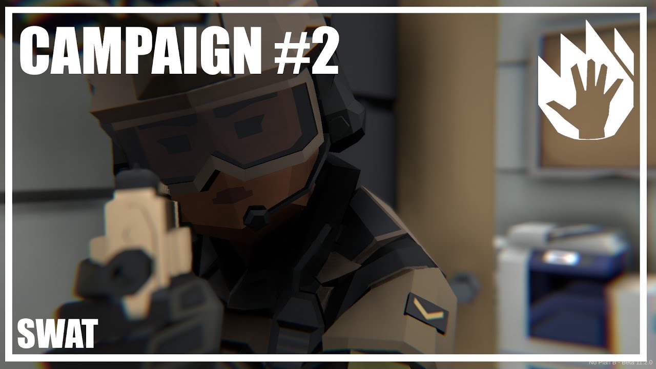 NO PLAN B | Campaign #2 [SWAT] - YouTube