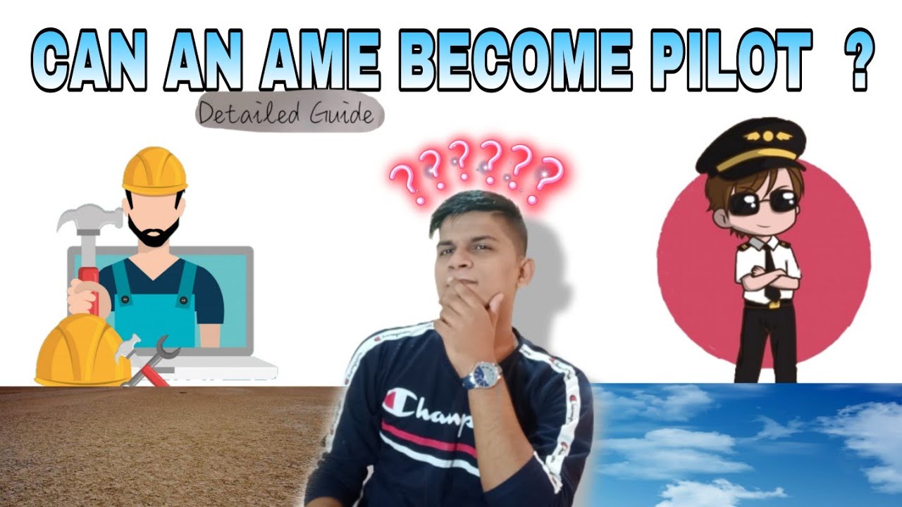 Can An AME Become Pilot ? Detailed Information | Reason why People ...