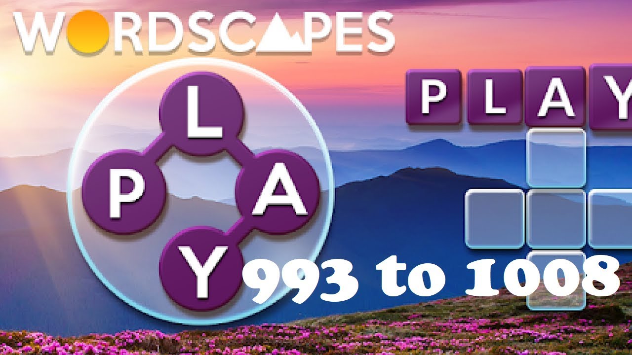 Wordscapes Level 993 to 1008 - YouTube