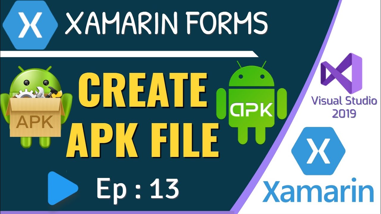 Generate APK File in Xamarin Forms - Ep:13 Generate APK File in Xamarin Forms - Ep:13