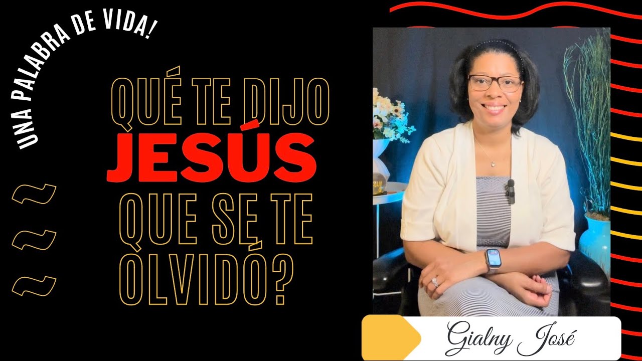 Qué te dijo Jesús que se te olvidó? #89 - YouTube