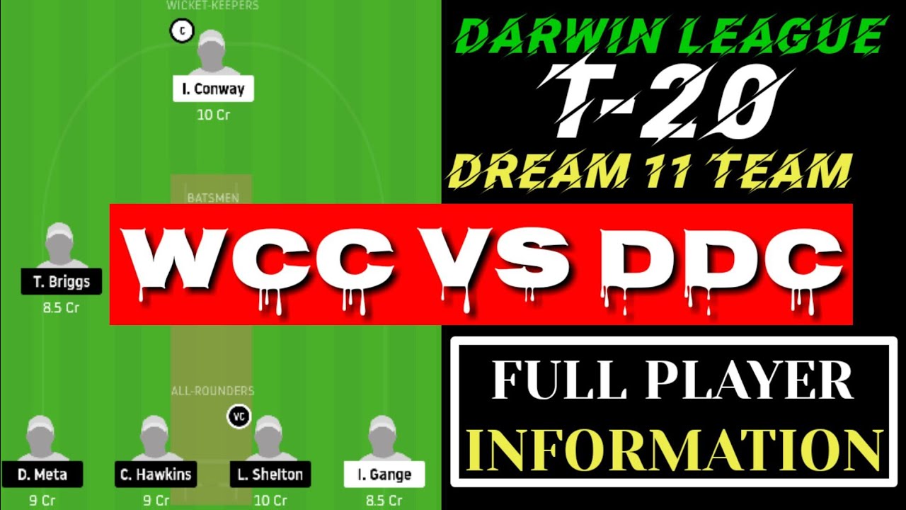 WCC VS DDC DREAM 11 TEAM || DARWIN T-20 LEAGUE || WCC VS DCC 100% ...