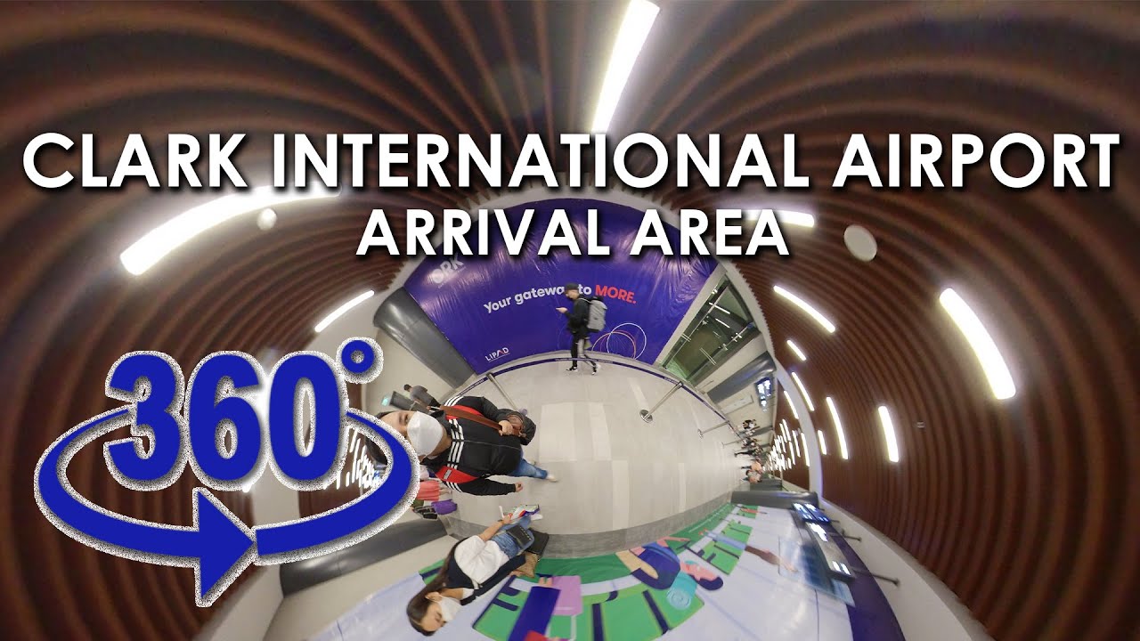 New Clark International Airport Arrival | 360 Video - YouTube