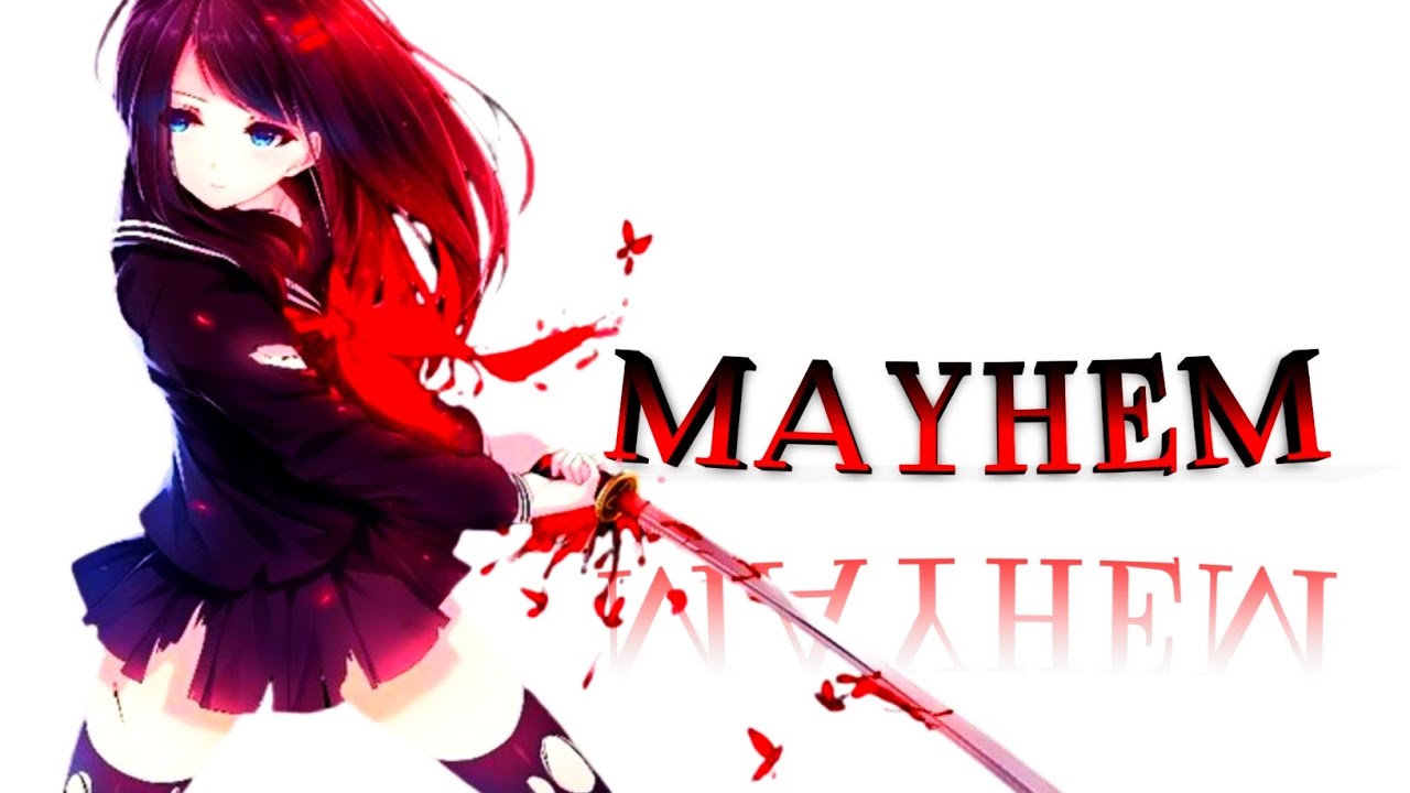 Mayhem - AMV -「Anime MV」 - YouTube