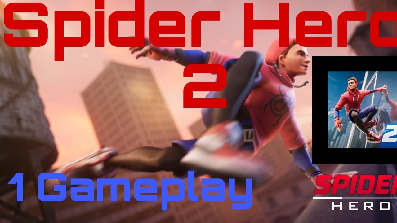 Spider Hero 2| 1 Gameplay - YouTube
