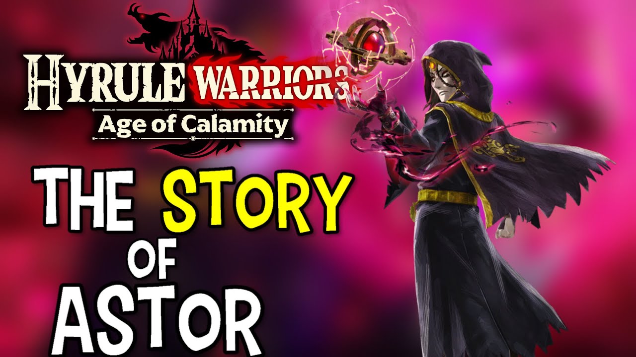 The Story of Astor - Age of Calamity DLC Theory (WHO Is Astor?!) - YouTube