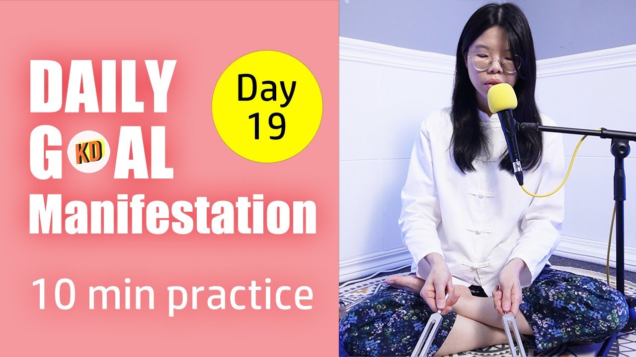 10 min Sound Meditation for Daily Goal Manifestation- Day 19 Challenge - YouTube