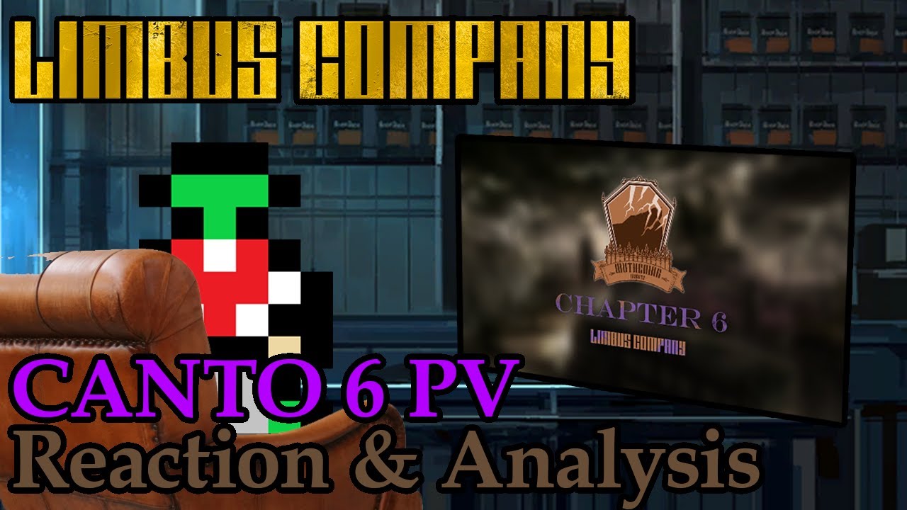 CANTO 6 TRAILER Reaction & Analysis - Limbus Company - YouTube