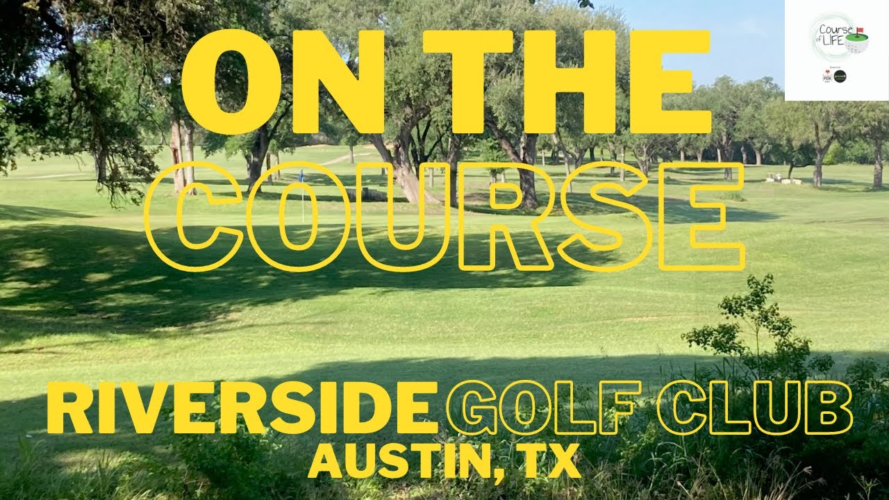 Riverside Golf Course - YouTube