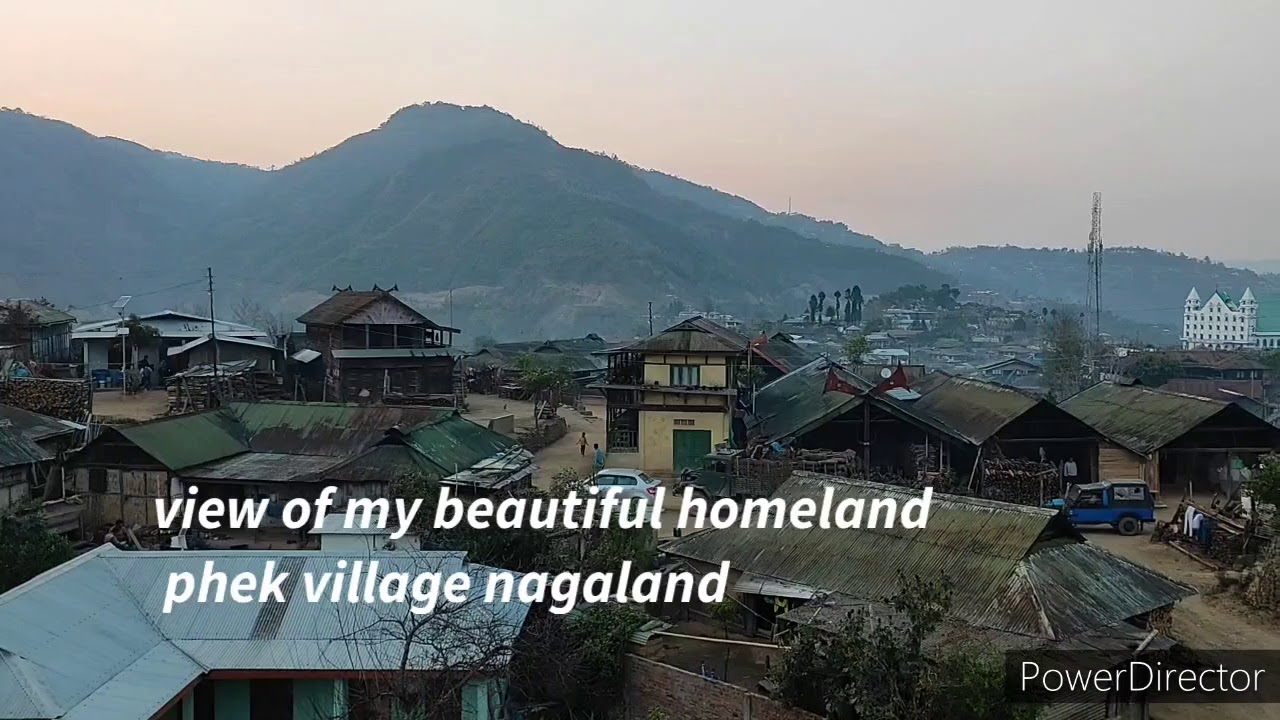 view of my beautiful homeland phek village!! phek nagaland - YouTube