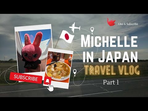 Michelle in Japan | Travel Vlog | 1 - YouTube