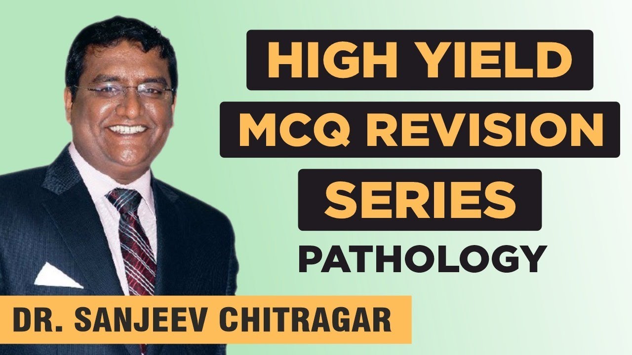 Pathology | High Yield MCQ Revision Series for NEET PG || Dr Sanjeev ...