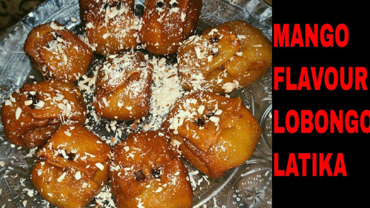 MANGO KHEER STUFFED LOBONGO LOTIKA RECIPE/BENGALI LOBONGO LATIKA SWEETS ...