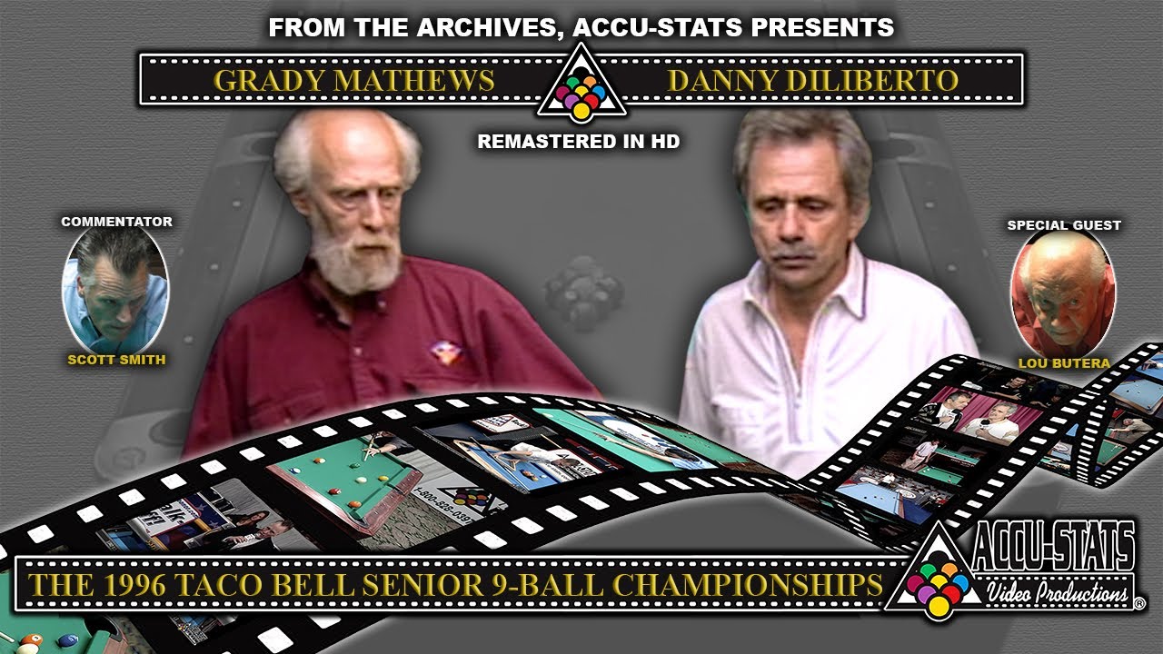 9-Ball - GRADY MATHEWS vs DANNY DILIBERTO - 1996 Taco Bell Senior 9 ...