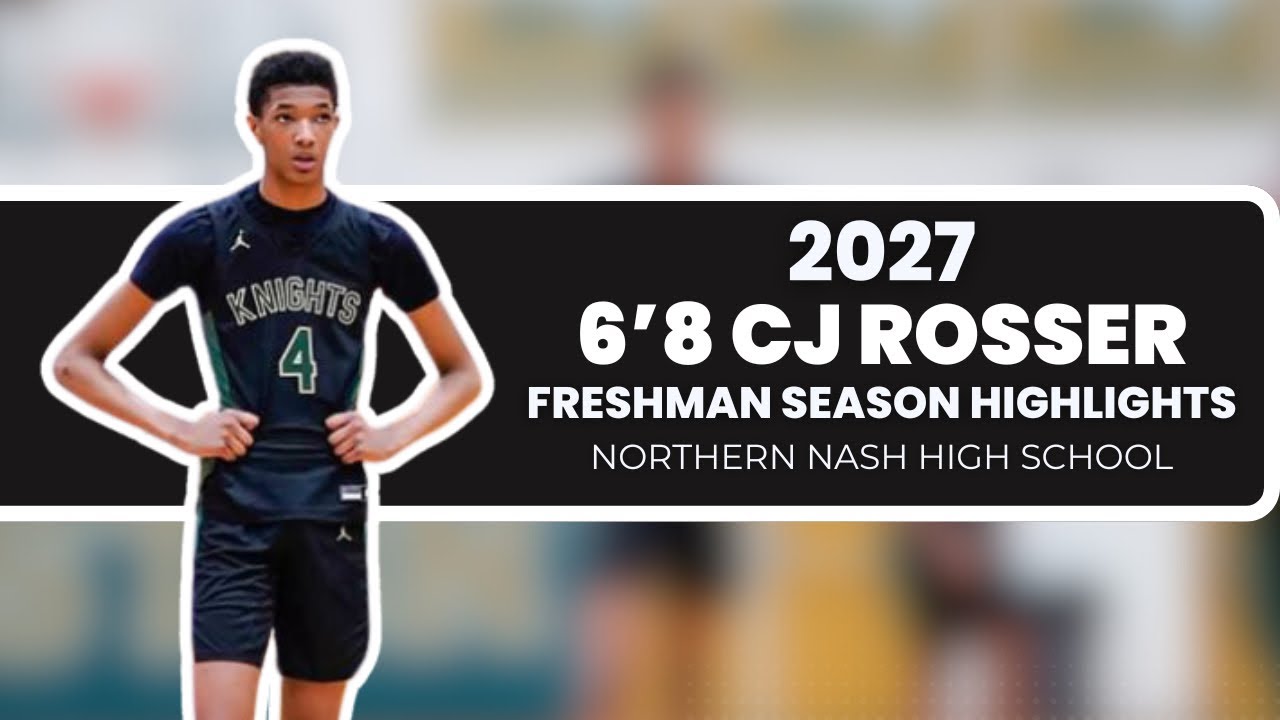 6' 8 CJ Rosser: Freshman Season RAW HIGHLIGHTS: Northern Nash ...