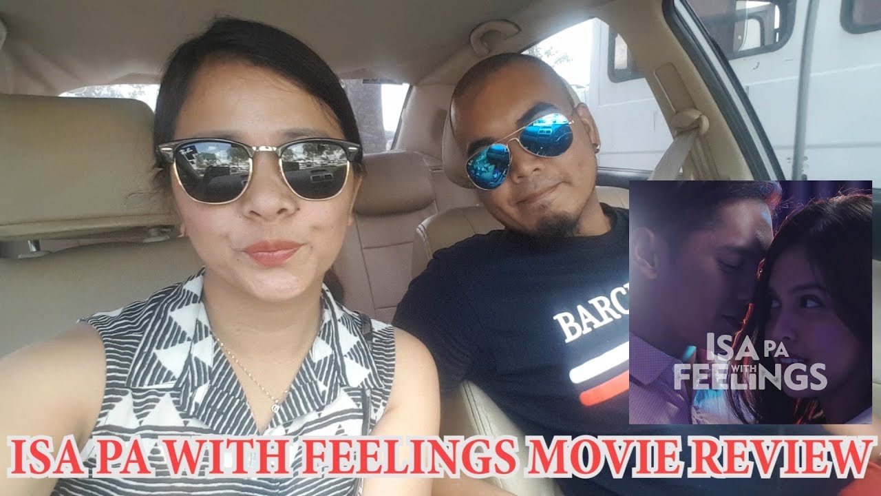 Isa Pa With Feelings Movie Review - YouTube