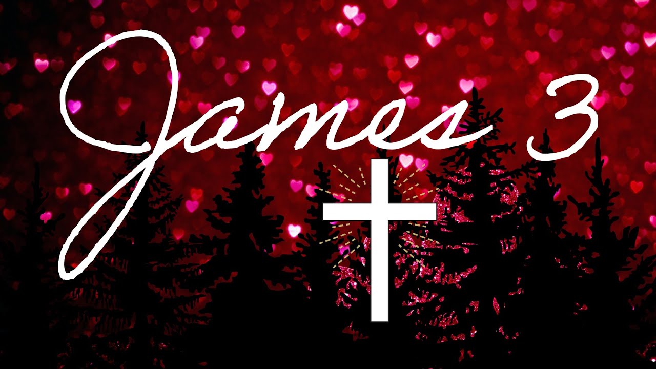 James 3 - YouTube