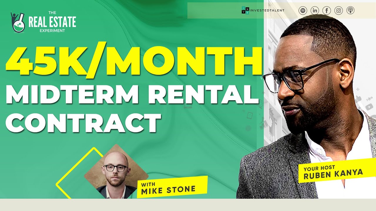 Mid-Term Rental Record Breaking Contract at 45K/MONTH with Mike Stone ...