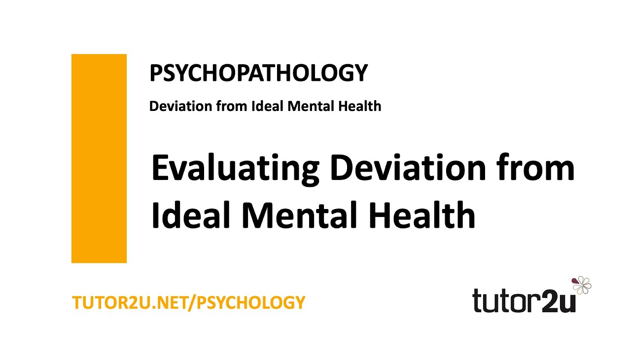 Psychopathology - Deviation from Ideal Mental Health - Evaluation | AQA ...