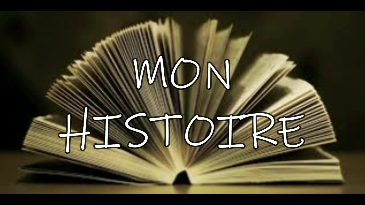 VOICI MON HISTOIRE - YouTube