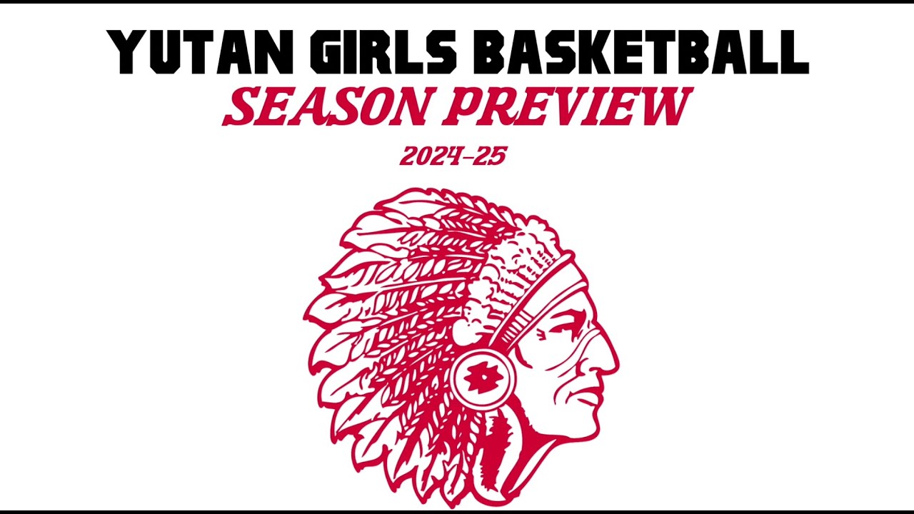 Yutan Girls Basketball 2024-2025 Season Preview - YouTube