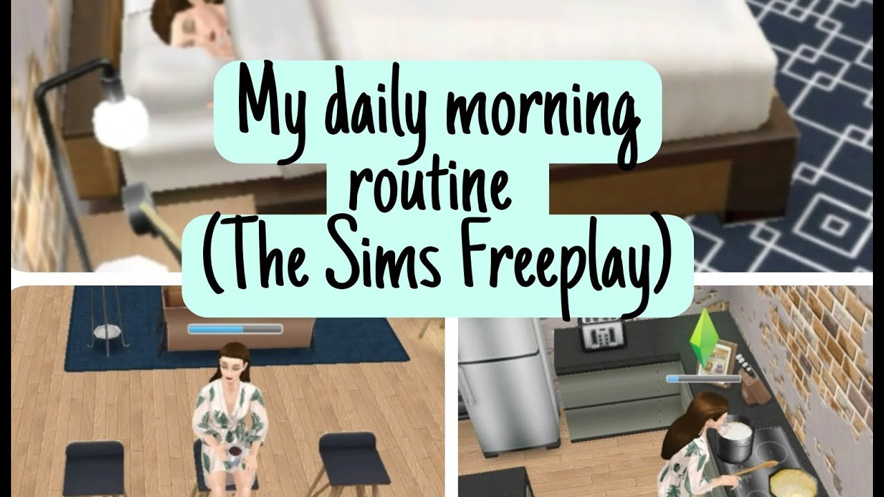 My morning routine (The Sims Freeplay) 2022 - YouTube