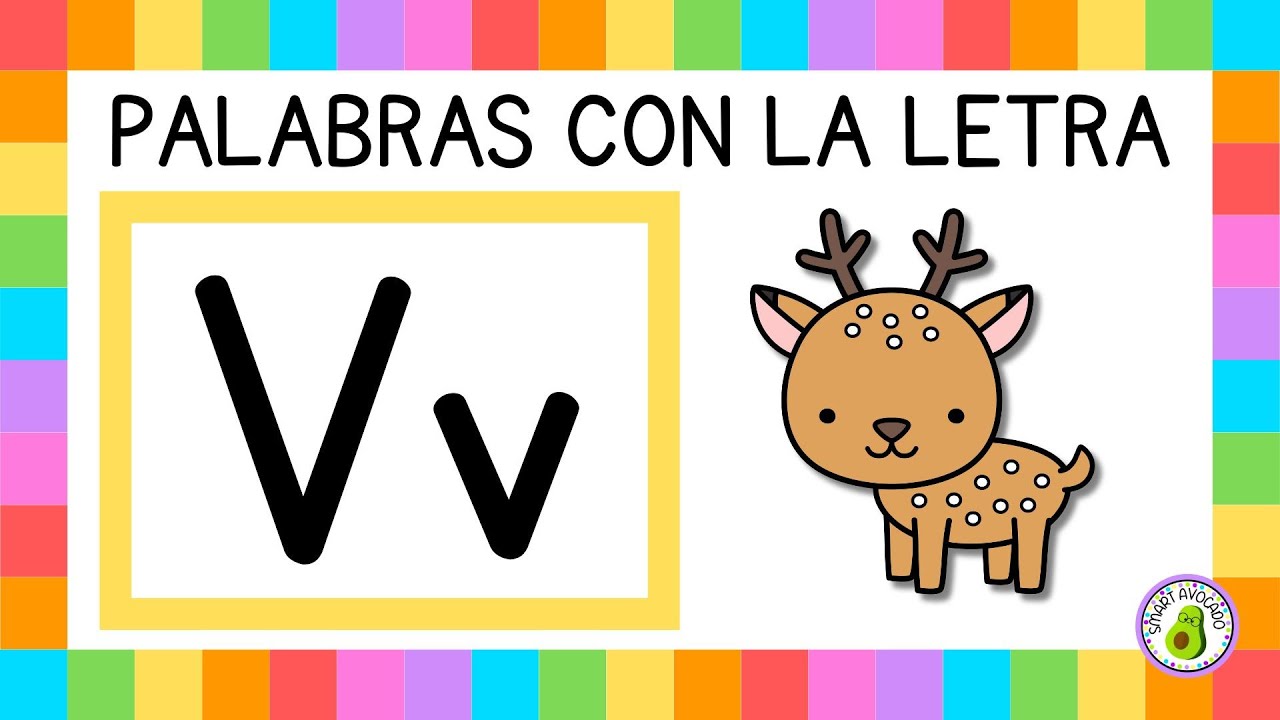 Palabras Con La V | La Letra V del Alfabeto en Español - YouTube