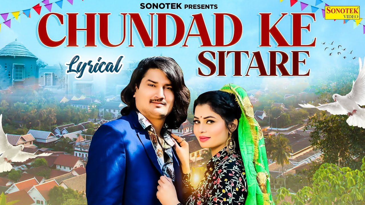 Chundad Ke Sitare Lyrical | Amit Saini Rohtakiya | Ruba Khan | Latest ...