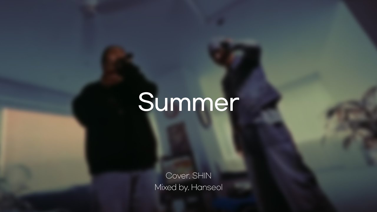 Paul Blanco - Summer (cover. SHIN) (mixed by Hanseol) #paulblanco # ...
