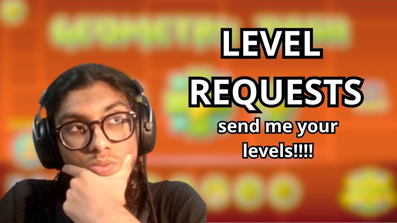 Geometry dash LEVEL REQUESTS. (777GUY) Can we reach 600 subs??? - YouTube