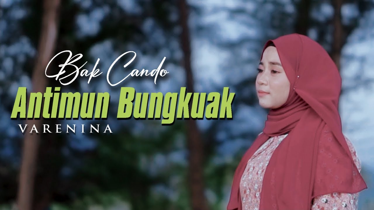 Varenina - Bak Cando Antimun Bungkuak - YouTube