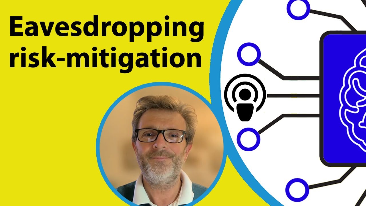 Three key actions for eavesdropping risk-mitigation - YouTube