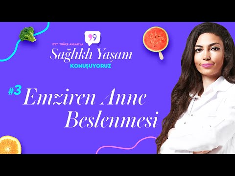 Diyetisyen Tuğçe Anlak'la Sağlıklı Yaşam Konuşuyoruz - #3 Emziren Anne Beslenmesi