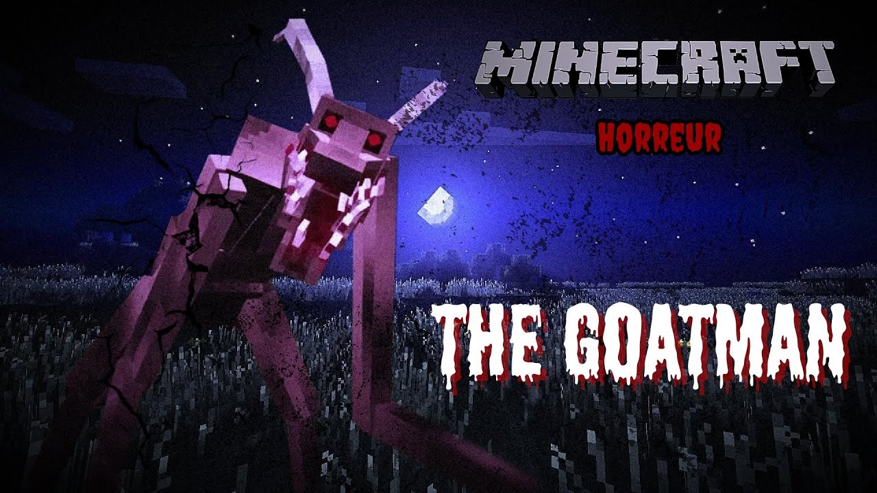 Le Mod horreur le plus TERRIFIANT de MINECRAFT - The GOATMAN (Minecraft ...