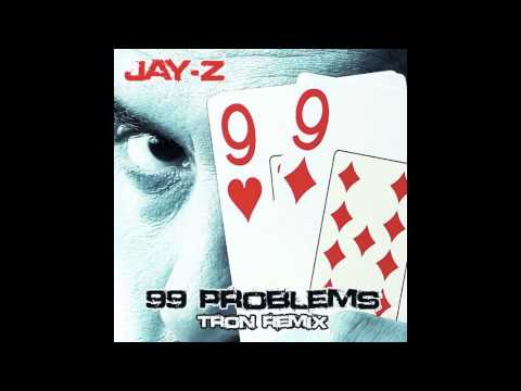 Jay-Z - 99 Problems (Tron Remix) - YouTube