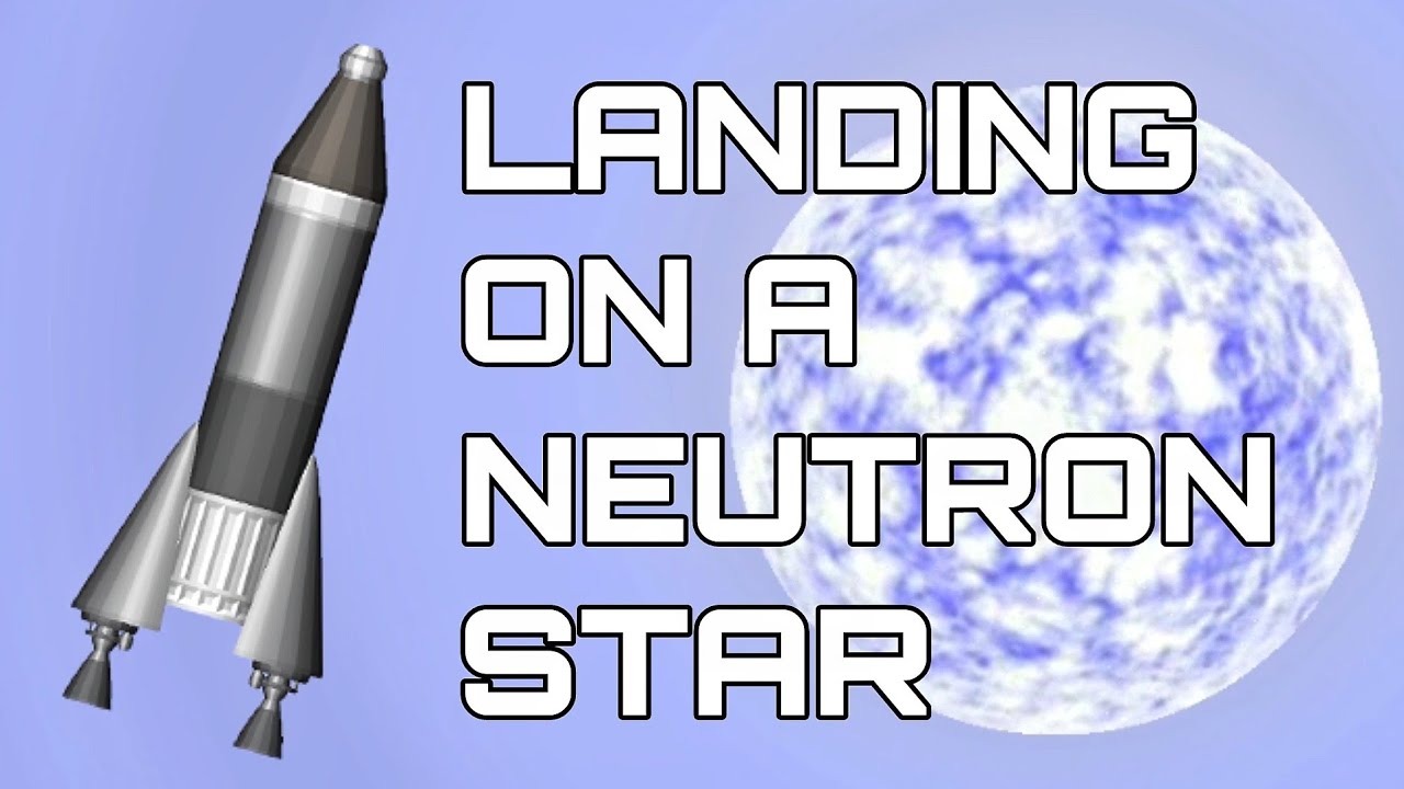 Landing on a Neutron Star // Spaceflight Simulator - YouTube