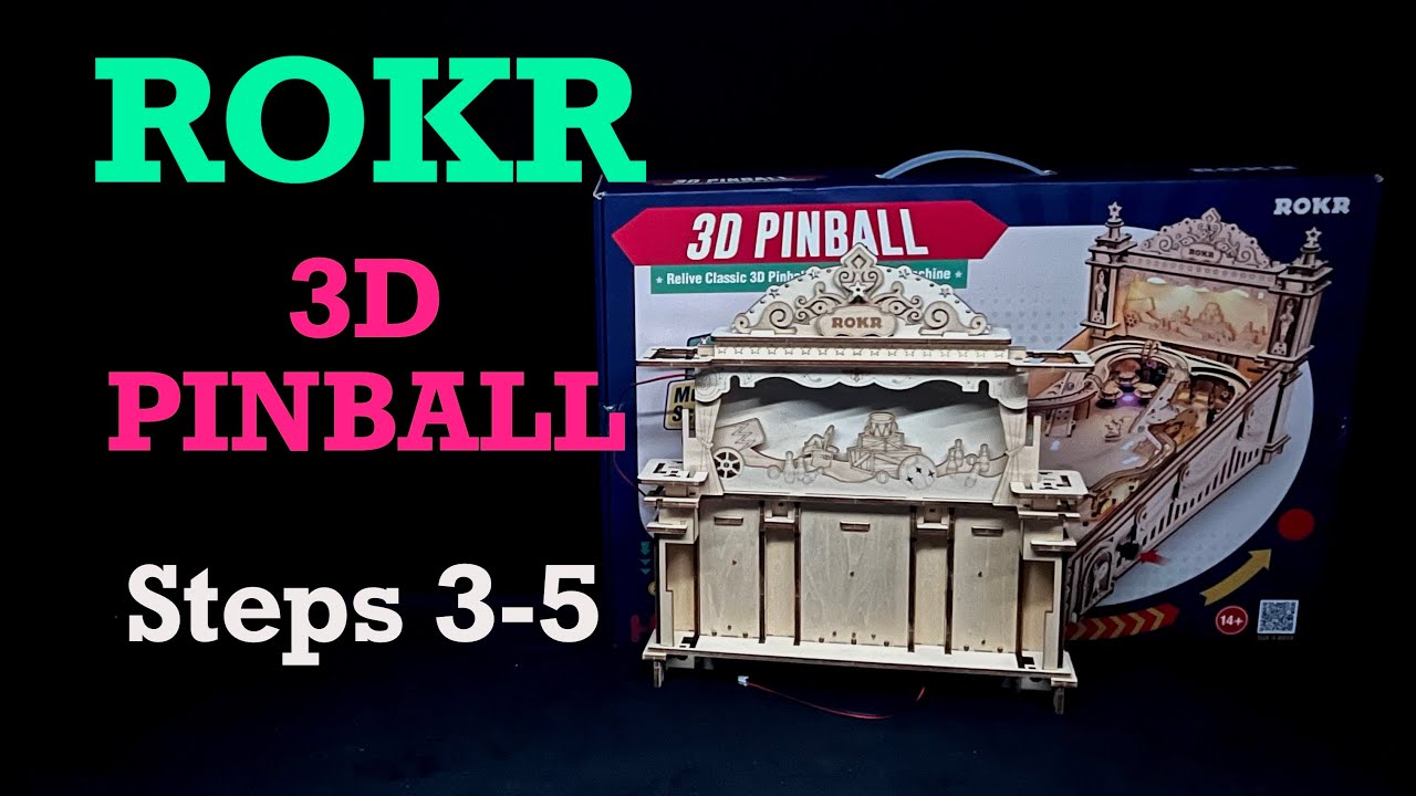 ROKR 3D Pinball Steps 3-5 - YouTube