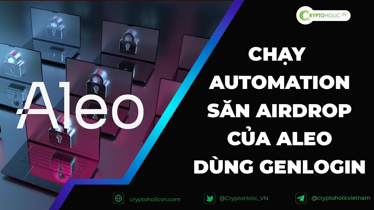 Chạy Automation săn Airdrop của Aleo Dùng Genlogin - YouTube