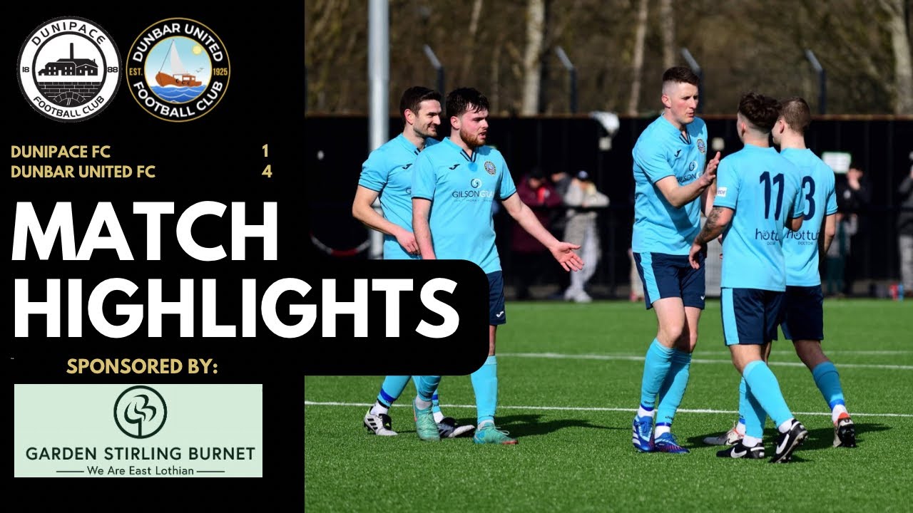 HIGHLIGHTS | vs Dunipace FC - East of Scotland Qualifying Cup: Semi ...
