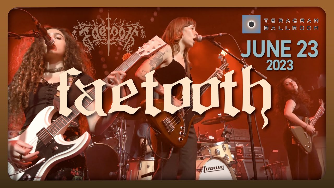 Faetooth @ Teragram Ballroom Los Angeles CA 06-23-2023 - YouTube