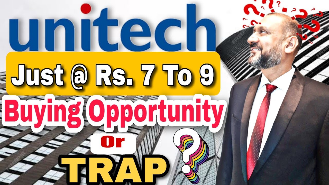UNITECH Stock @ Rs. 7 to 9 - Buying OPPORTUNITY or TRAP ? Penny Stock ...