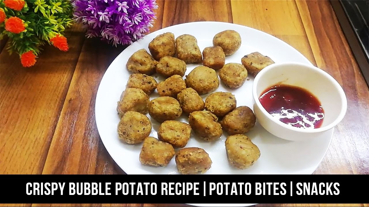 Crispy Bubble Potato Recipe | Potato Bites | Snacks Recipe - YouTube