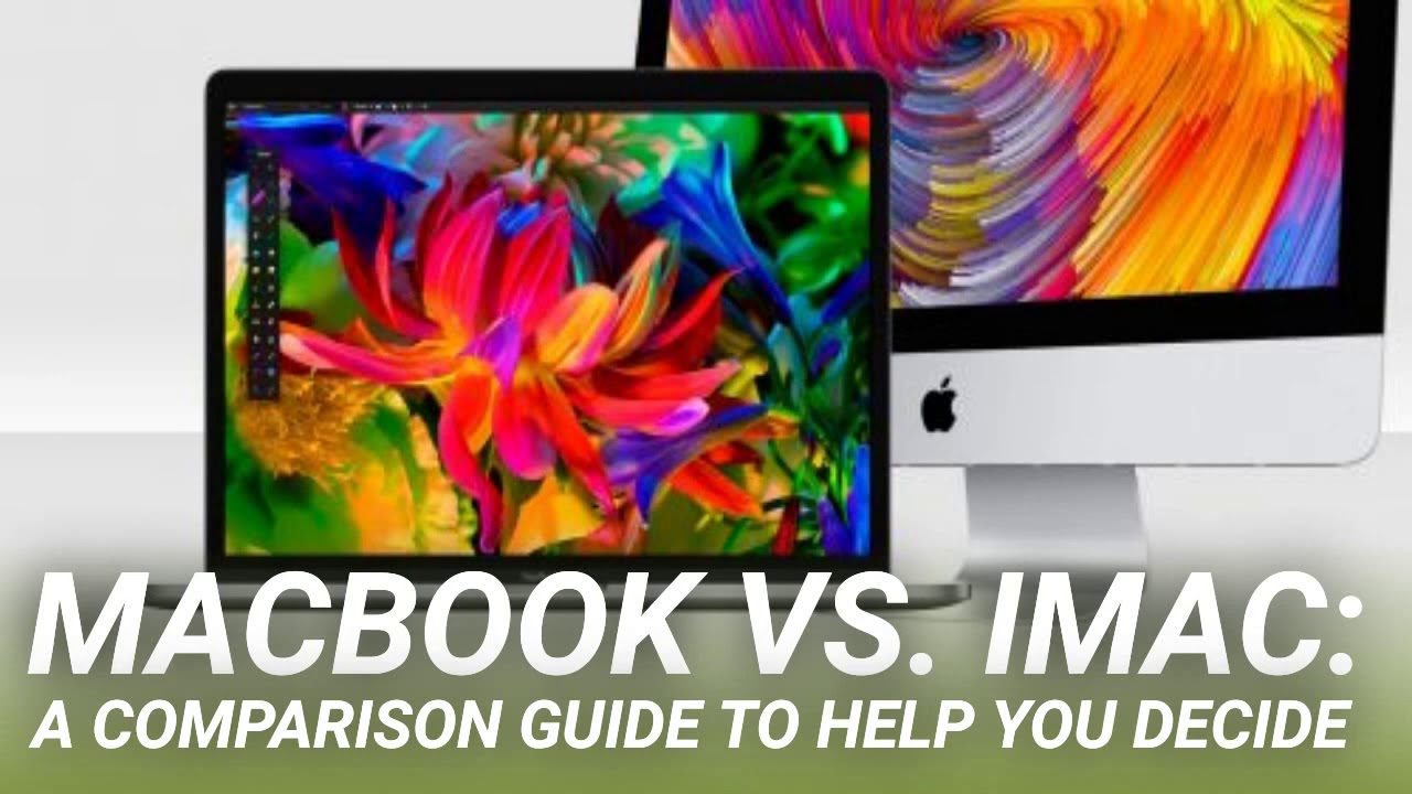 MacBook vs. iMac: A Comparison Guide to Help You Decide - YouTube