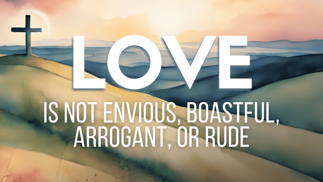 Sunday Livestream 10-06-2024: 1 Corinthians 13 "Love is Not Envious ...