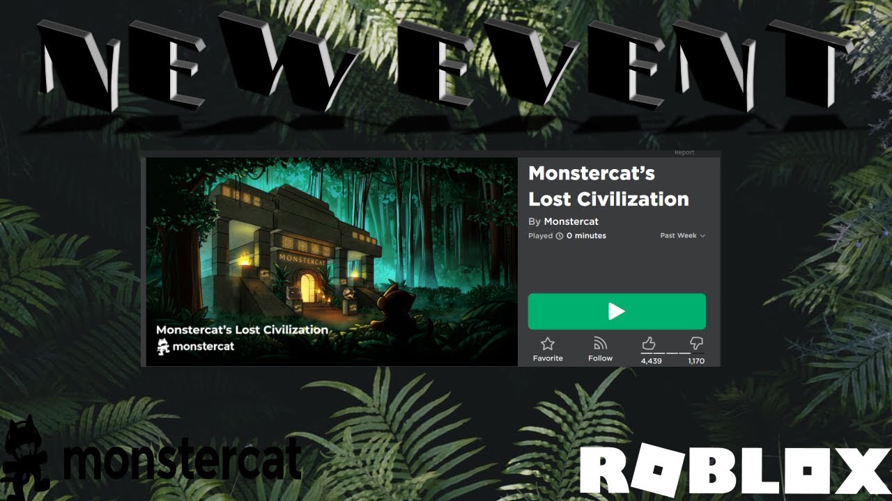 ROBLOX EVENT: MONSTERCAT'S LOST CIVILIZATION - YouTube